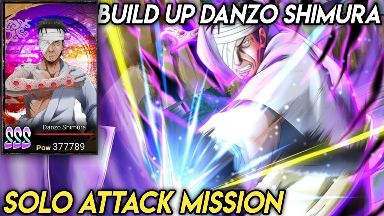 BUILD UP DANZO SHIMURA SOLO AM EFFECT SKILLNYA BAGUS BANGET - NARUTO X ...
