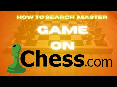 How to search master games on chess.com (Easy) 2025