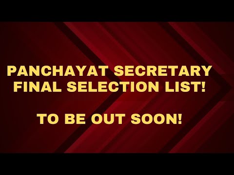 PANCHAYAT SECRETARY UPDATE! Final List on the cards? - YouTube