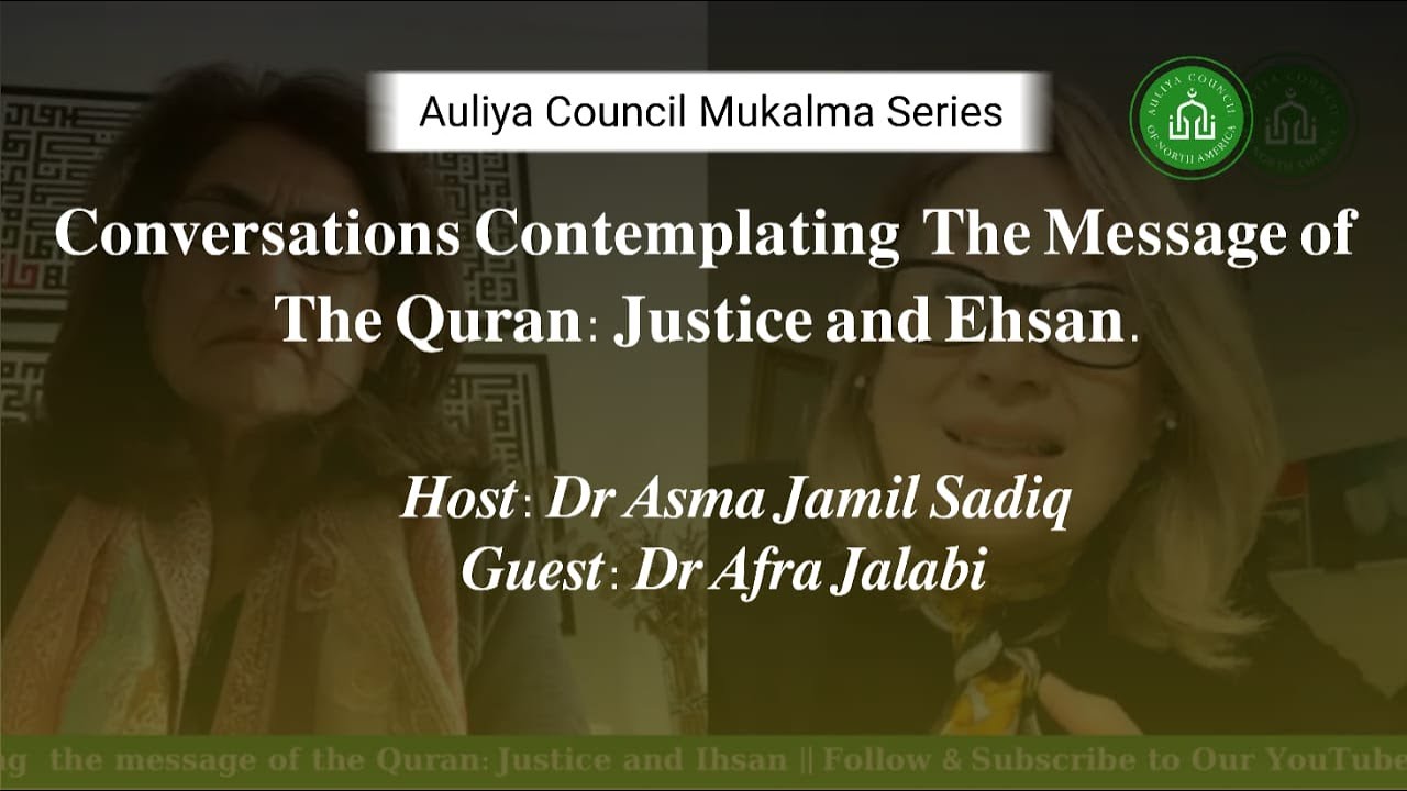 Conversations Contemplating The Message of The Quran Justice And Ehsan - YouTube