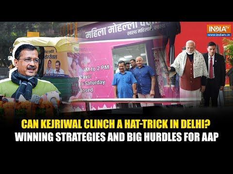 Can Kejriwal Secure Another Victory: A Look At What Will Work For AAP ...