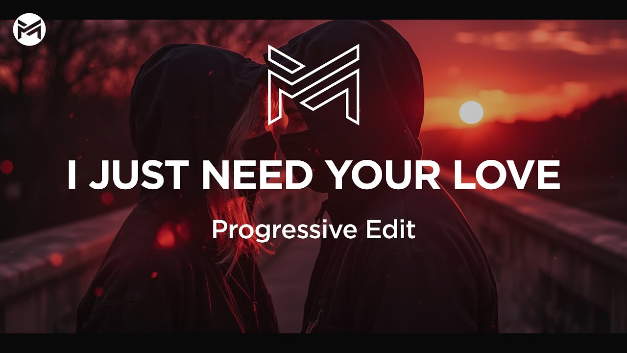 Music Station - I Just Need Your Love [Progressive Edit] - YouTube
