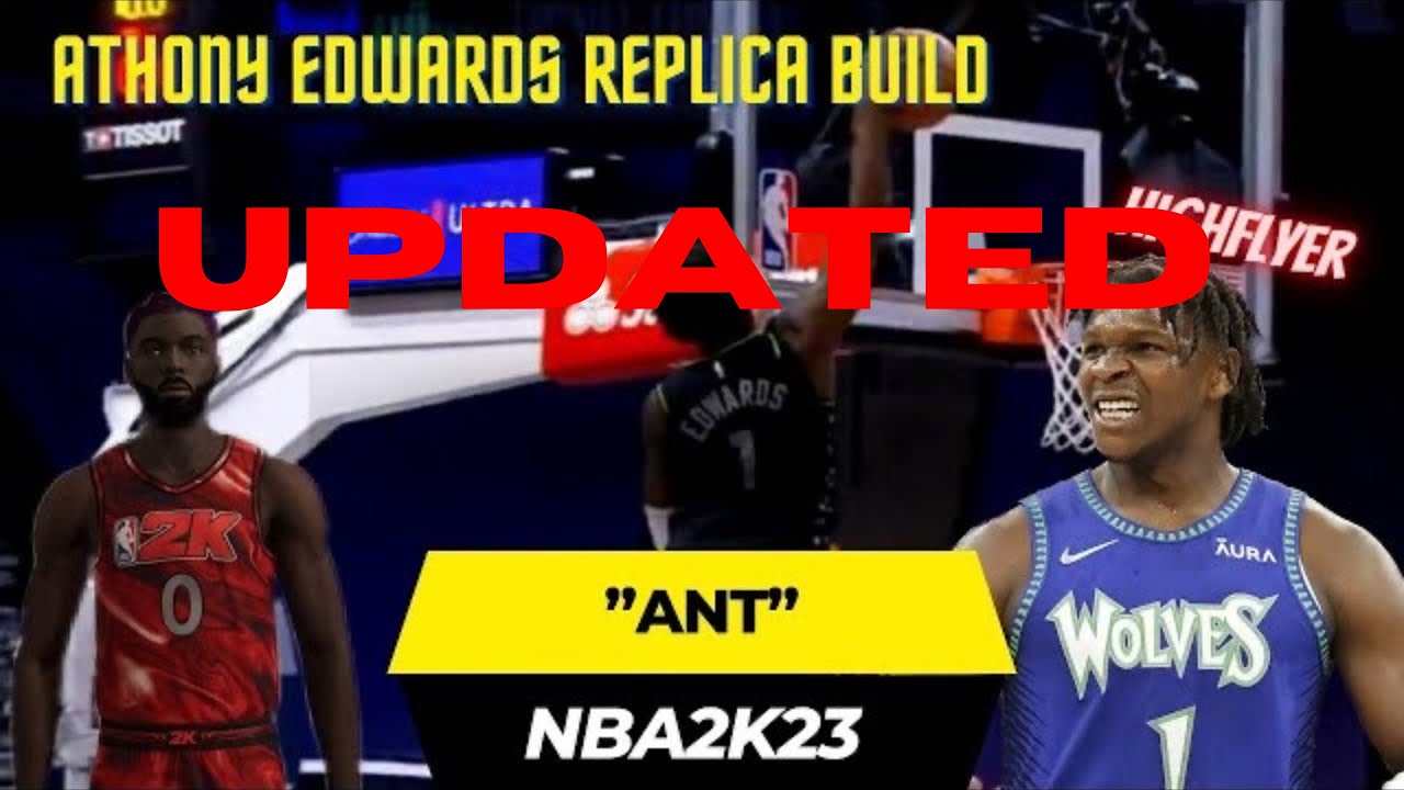 Anthony Edwards "Ant“ replica build on NBA 2K23 - YouTube