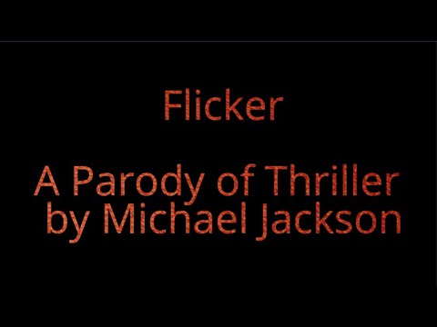 Flicker - Wheel of Time Parody of Thriller by Michael Jackson - YouTube