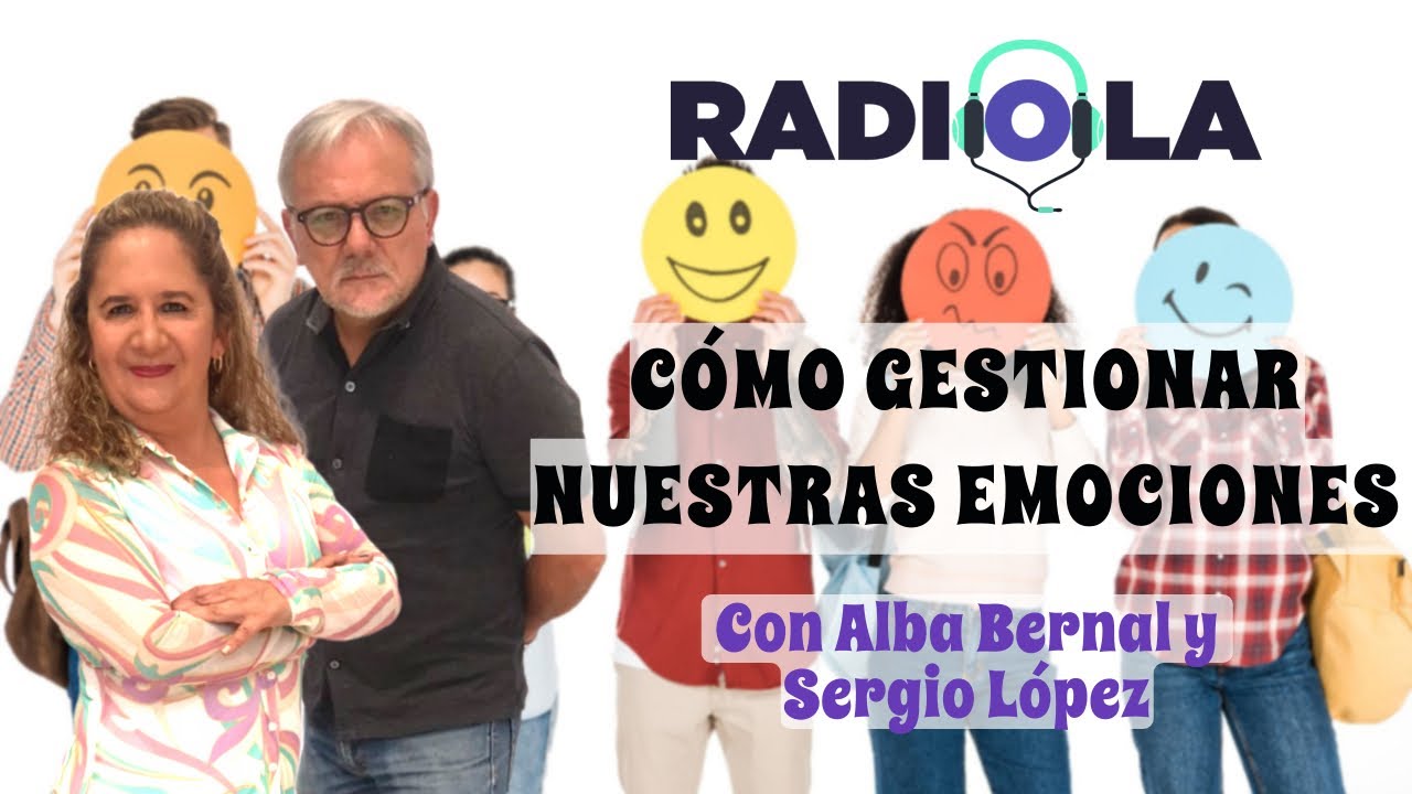 Cómo gestionar nuestras emociones / Un Rinconcito para el Alma con Alba ...