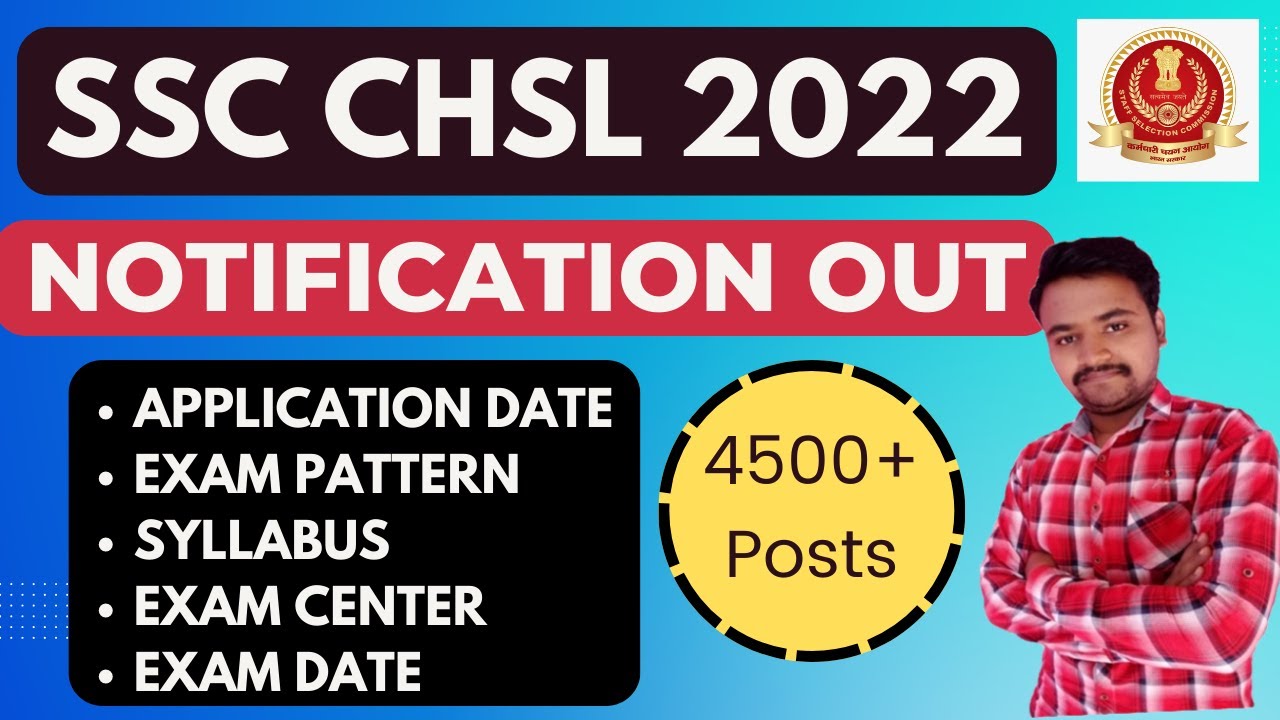 || SSC CHSL 2022 NOTIFICATION OUT FOR 4500 POSTS || EXAM PATTERN ...