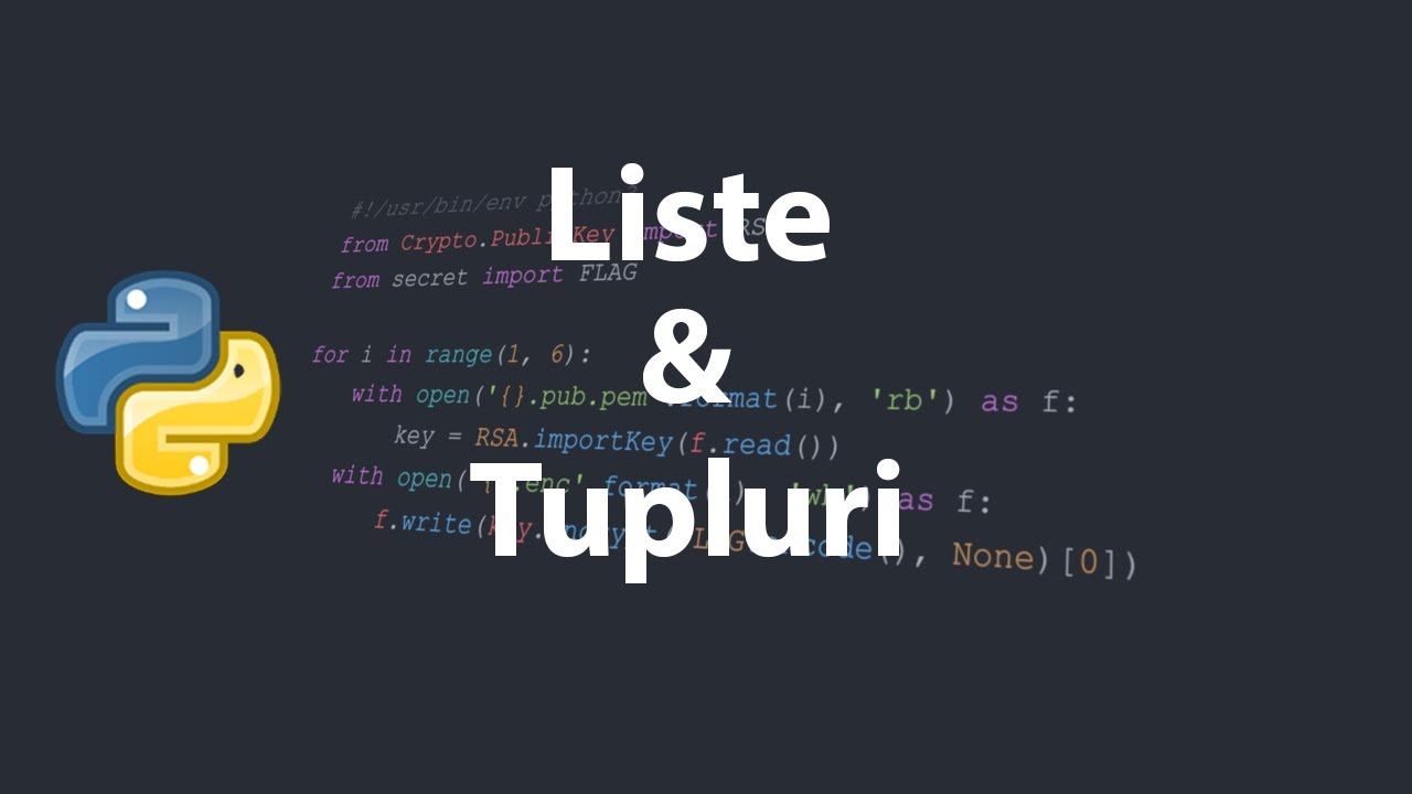 LISTE in Python / TUPLURI - tutorial pentru incepatori #6 - YouTube