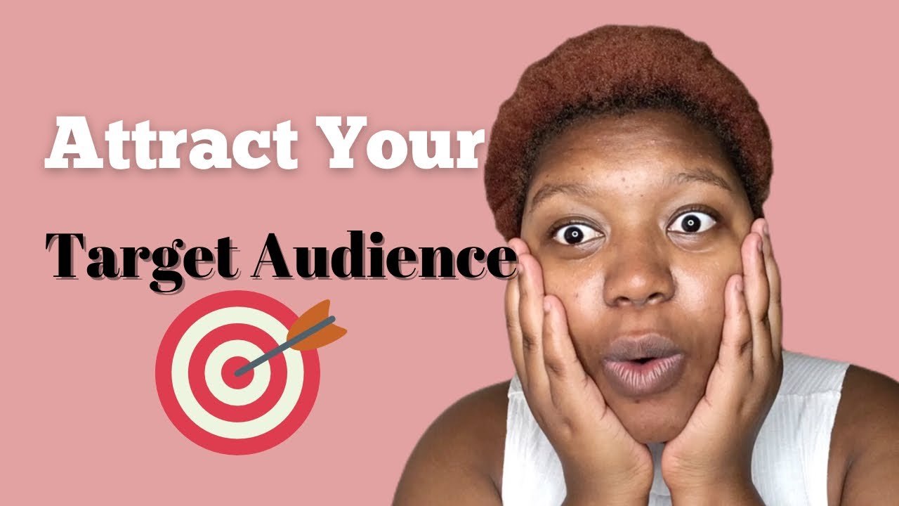 How To Attract Your Target Audience - YouTube