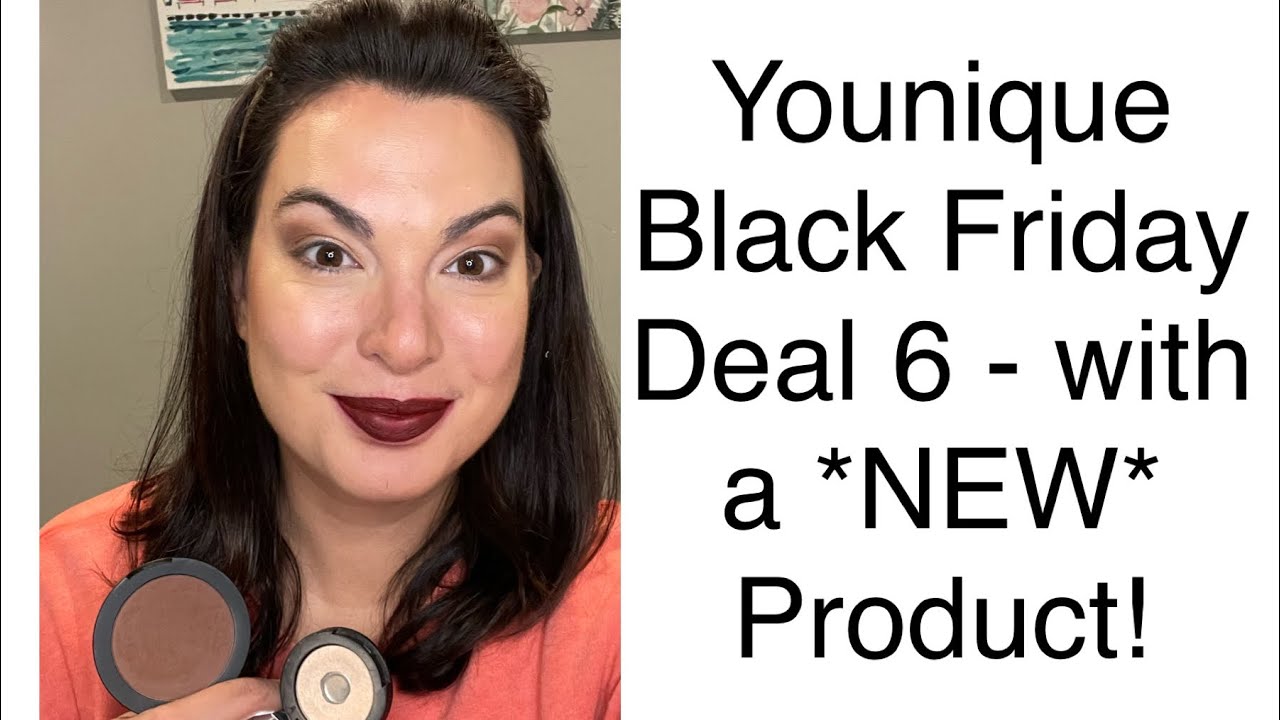 Younique Black Friday Deal 6 - with a *NEW* Product! - YouTube