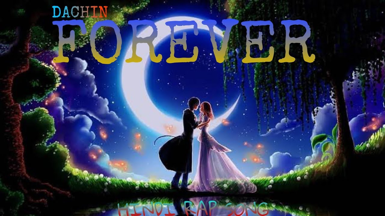DaChin - FOREVER - prod. by ROHAN - melodic rap song - latest romentic ...