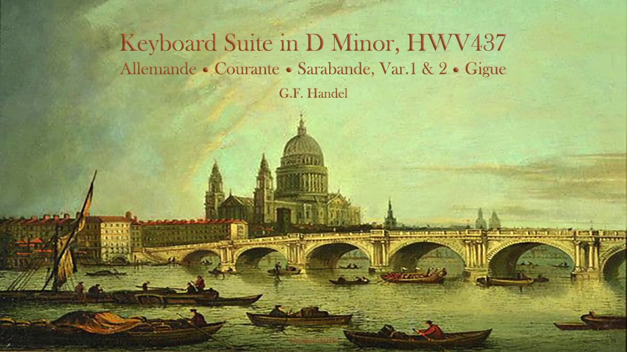 Handel Keyboard Suite in D Minor (HWV 437) - YouTube