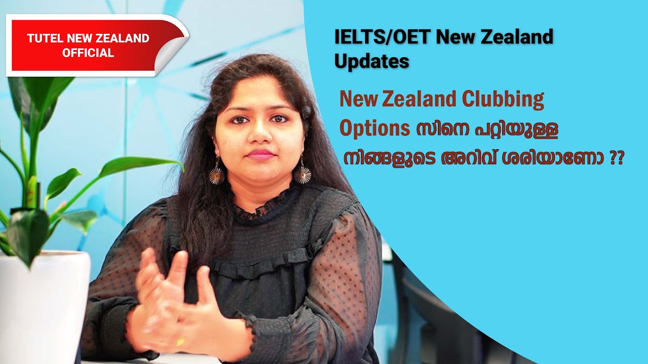 New Zealand OET/ IELTS updates ,must know about clubbing options Don't ...