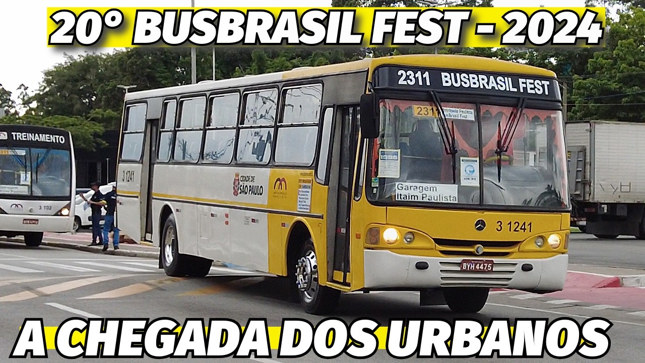 SÓ ÔNIBUS URBANOS TOP CHEGANDO na BUS BRASIL FEST 2024! - YouTube