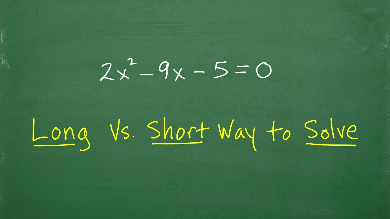 The LONG vs. SHORT (smart) Way to Solve this Quadratic Equation - YouTube