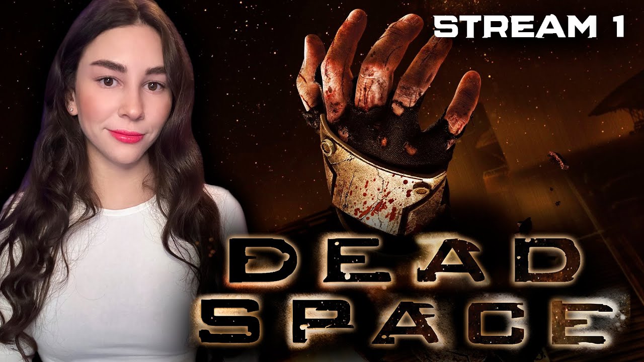 ИГРАЮ ВПЕРВЫЕ! DEAD SPACE (2008) ПЕРВОЕ ПРОХОЖДЕНИЕ | Линда играет в ...