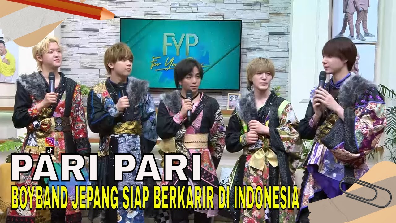 PARI PARI, Boyband Jepang Yang Siap Berkarir Di Indonesia | FYP (04/01 ...