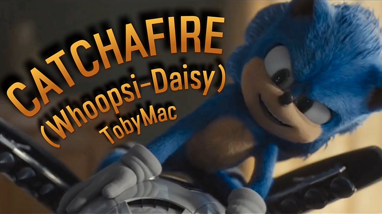 Catchafire (Whoopsi-Daisy) - TobyMac || AMV || Sonic The Hedgehog - YouTube