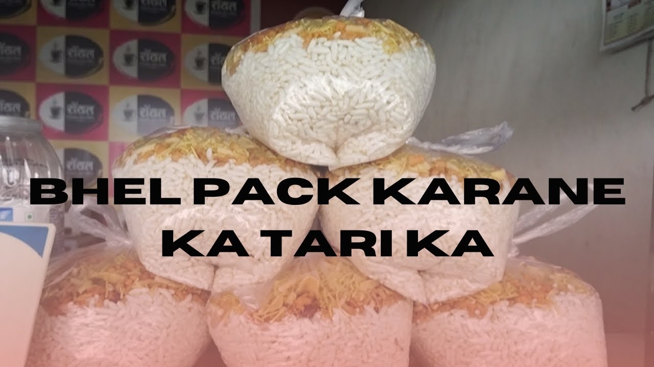 Bhel Pack Karane Ka Tari Ka How to pack Bhel - YouTube
