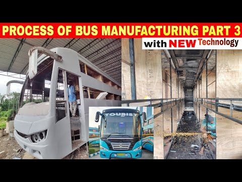 PROCESS OF BUS MANUFACTURING PART 3 | NEW SHREENATH COACH | MALANI ...