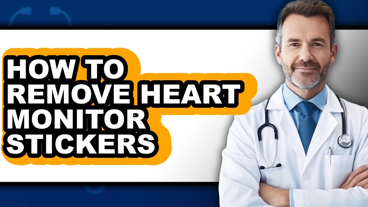 How to Remove Heart Monitor Stickers - Step by Step - YouTube