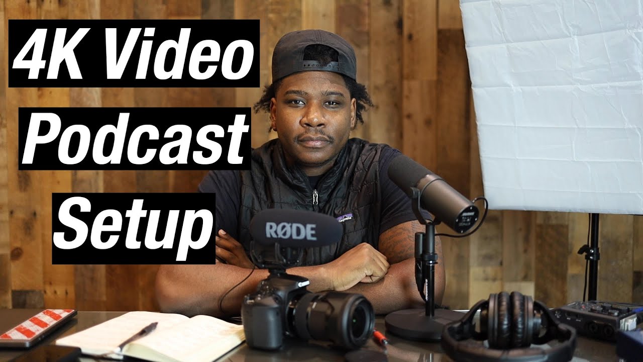 Best Audio and Camera Gear for 4K Video Podcasting - YouTube
