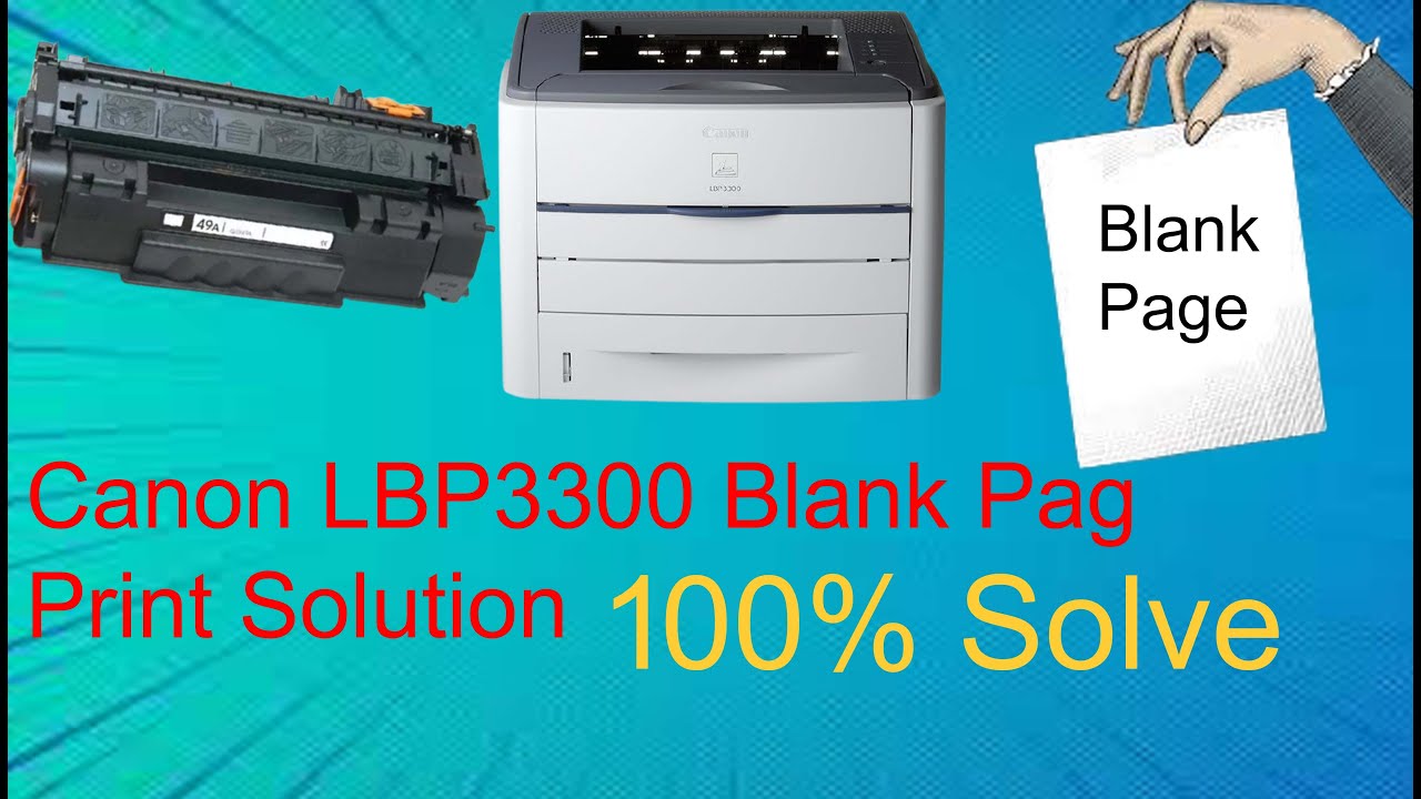 how to canon lbp 3300 blank page solve, canon 3300 white page print ...