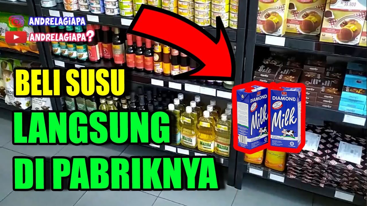 beli susu langsung di pabrik susu diamond - YouTube