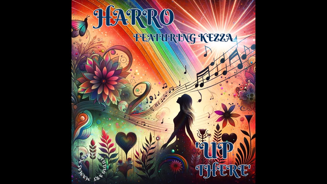 Mammas Maiden Studio and Harro Featuring Kezza 'Up There' Collaboration - YouTube