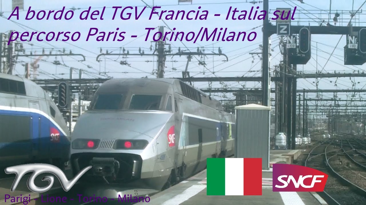 A bordo del TGV Francia - Italia sul percorso Paris - Torino/Milano ...