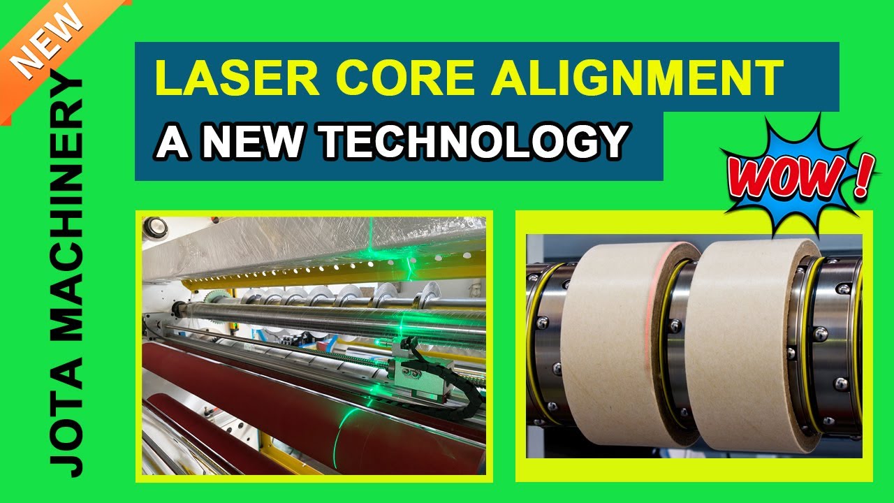 Laser Core Alignment | 2022 Advanced Technology For Paper Converter ...