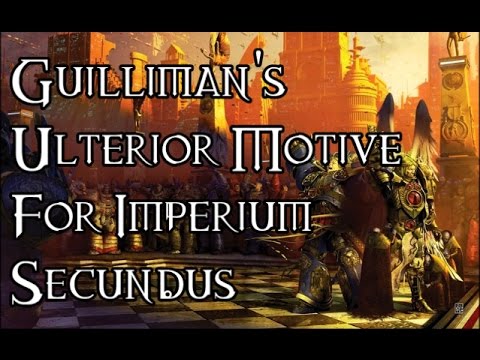 (OLD) Guilliman's Ulterior Motive For Imperium Secundus - 40K Theories ...
