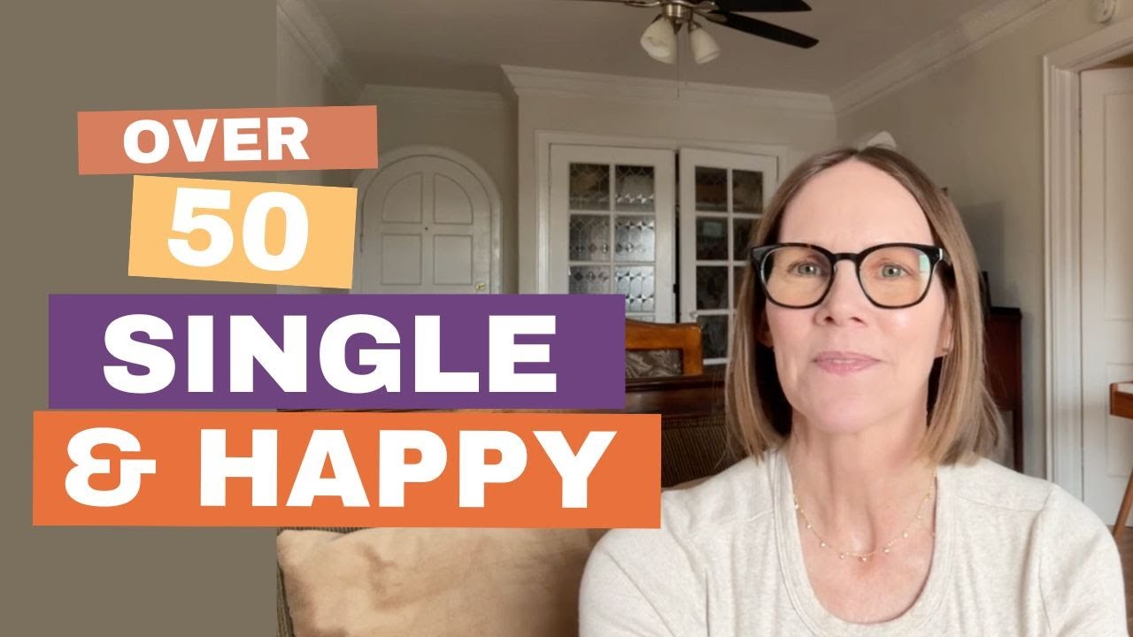 The Joy of Being Single & Living Alone After 50 | Why It’s the Best ...
