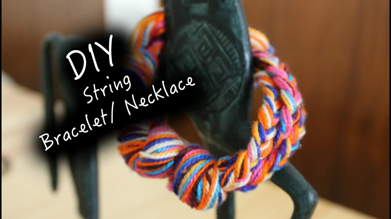 DIY Easy String Bracelet/Necklace - YouTube