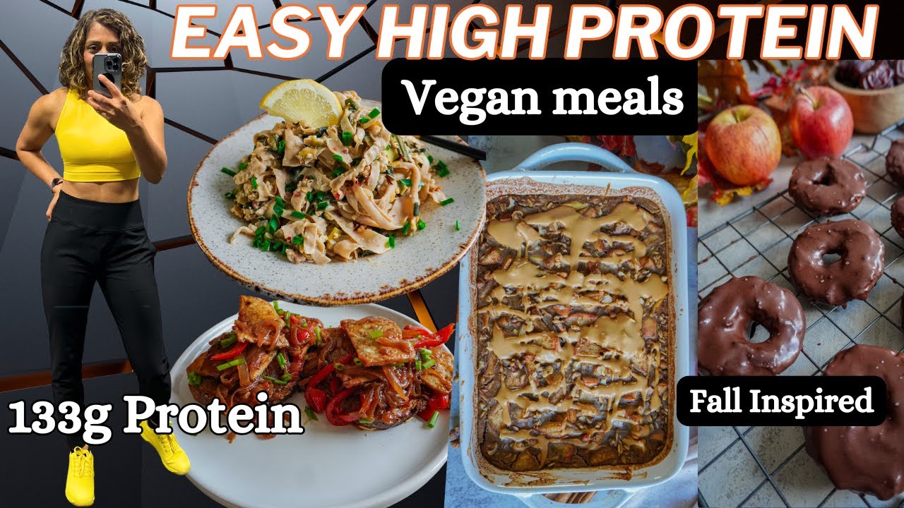 🍁Fall Inspired High Protein Vegan Meals to stay FIT |133g Protein, 1804 ...