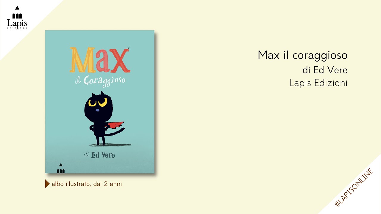 Max il coraggioso, di Ed Vere, Edizioni Lapis [Booktrailer] - YouTube