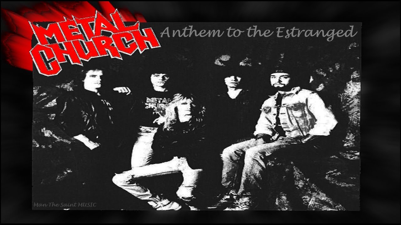 Metal Church - Anthem to the Estranged - YouTube