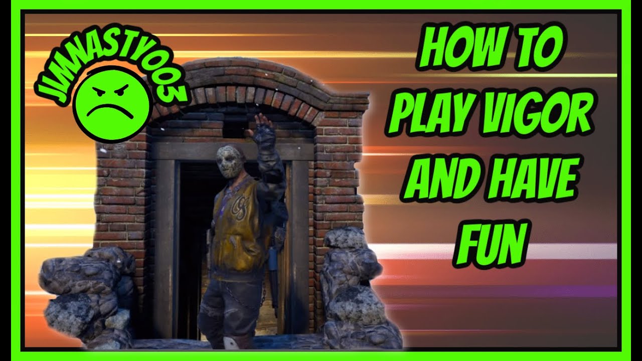 How to play vigor and have fun !!! - YouTube