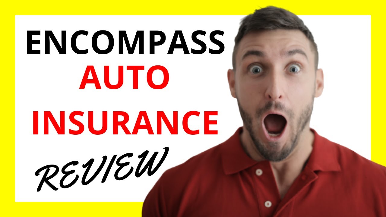 🔥 Encompass Auto Insurance Review: Pros and Cons - YouTube