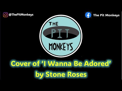 The Pit Monkeys: I Wanna Be Adored - The Shire Horse (Feb 2024) - YouTube