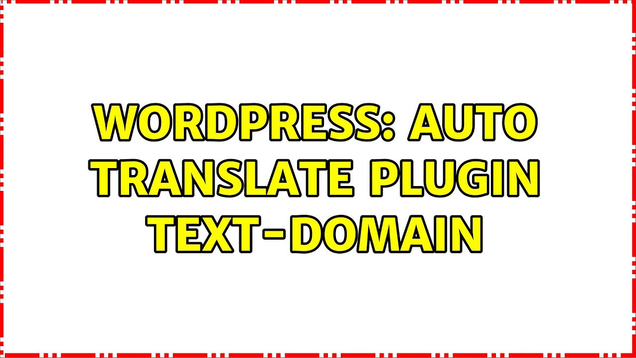 Wordpress: Auto translate plugin text-domain - YouTube