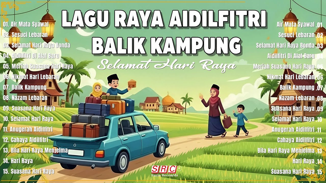 Selamat Hari Raya Aidilfitri 2026 🌙 Lagu Raya Balik Kampung Penuh ...
