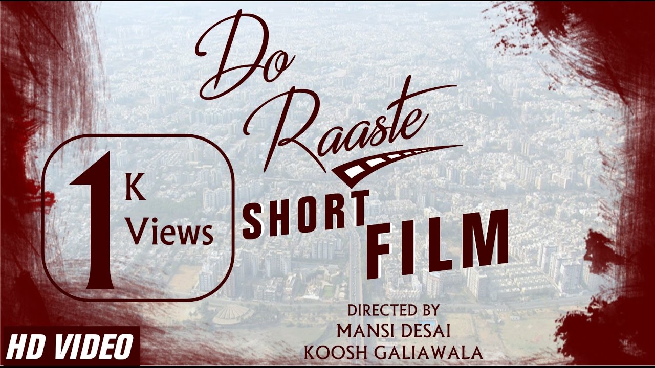 Do Raaste | Short Film | Kevin Chevli | Sanket Bhavsar - YouTube