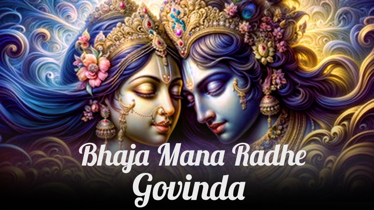 Bhaja Mana Radhe Govinda | Radhe Krishna | Radha Rani Bhajan | Mantras ...