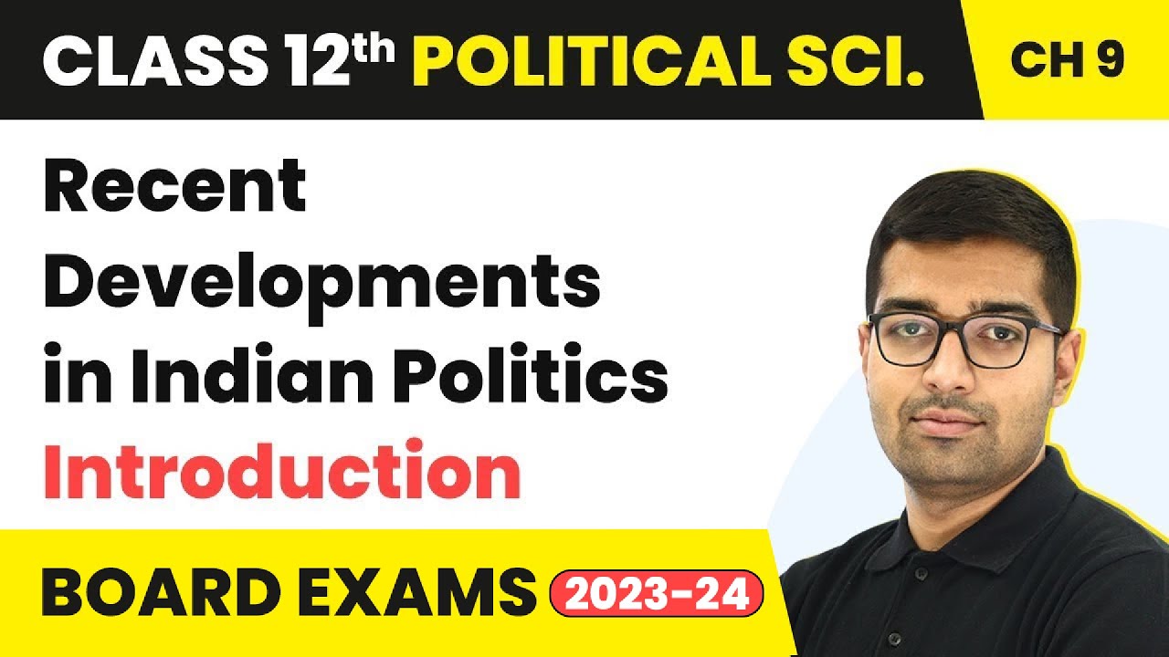 Recent Developments in Indian Politics - Introduction | Class 12 ...