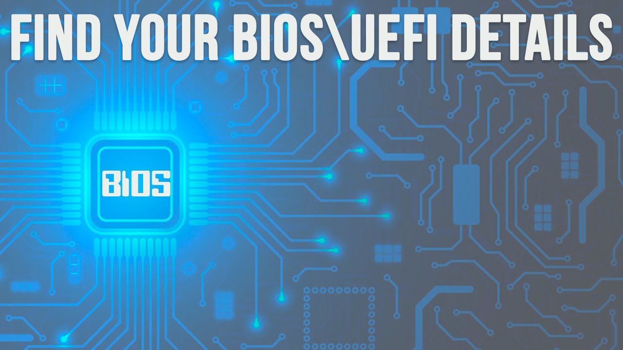 How to Find Your Computer's BIOS Mode, Version and Date - YouTube