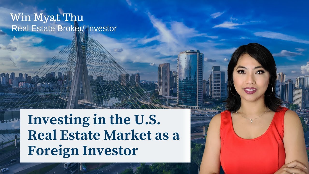 Investing in the U.S. Real Estate Market as a Foreign Investor - YouTube