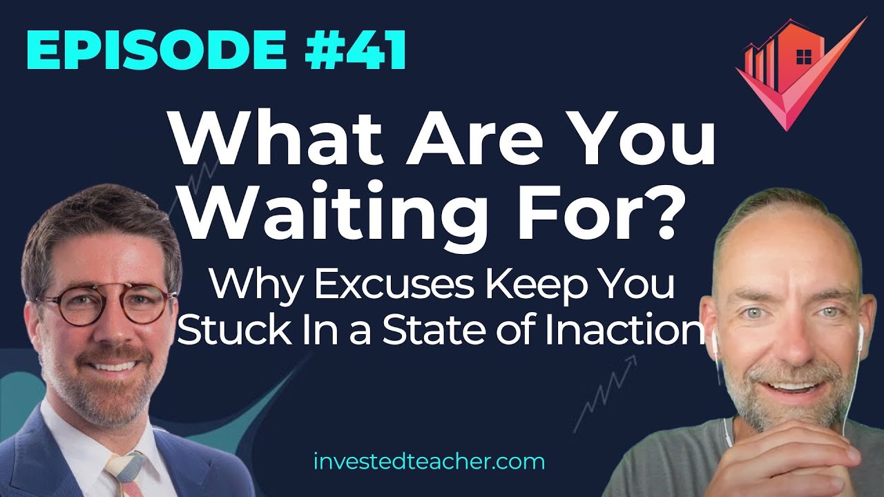 Ep41: What Are You Waiting For? Why Excuses Keep You Stuck In a State ...