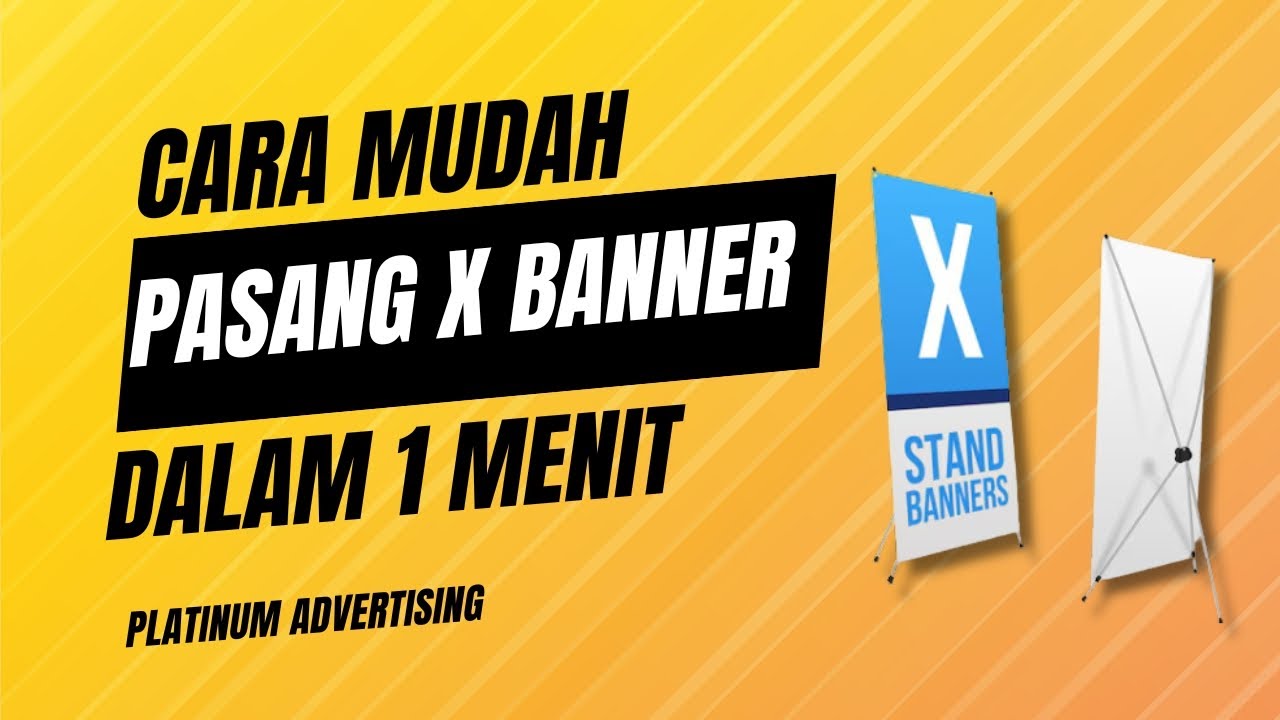 CARA PASANG X-BANNER DALAM 1 MENITT!!???😱 - YouTube