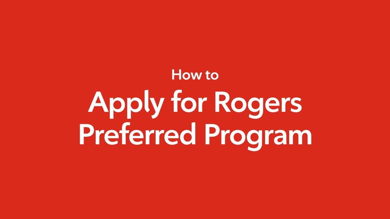 How to apply for the Rogers Preferred Program - YouTube