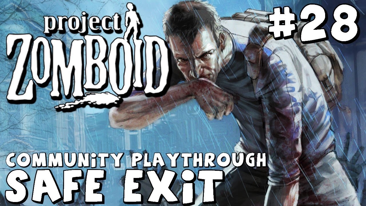 Project Zomboid Community Save 28 Safe Exit YouTube project-zomboid-community-save-28-safe-exit-youtube